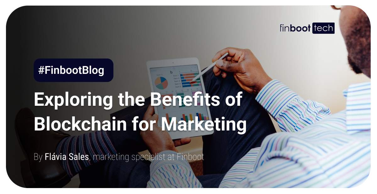 Exploring the Benefits of Blockchain for Marketing Exploring the Benefits of Blockchain for Marketing